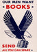 Our Men Want Books - American Poster – Amazing Maps